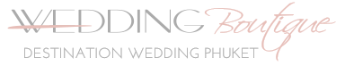 Destination Wedding | Wedding Boutique | Thailand Wedding Planner